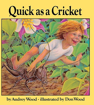楽天ブックス: Quick as a Cricket - Audrey Wood - 9780785772323 : 洋書