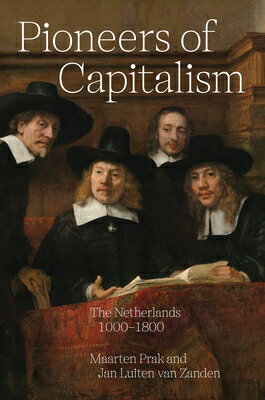 楽天ブックス: Pioneers of Capitalism: The Netherlands 1000-1800 - Maarten ...