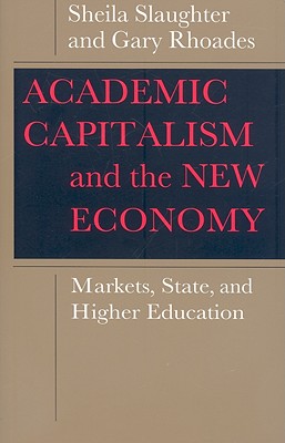 楽天ブックス: Academic Capitalism and the New Economy: Markets, State, and ...