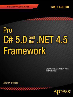 楽天ブックス: Pro C# 5.0 and the .Net 4.5 Framework - Andrew Troelsen ...