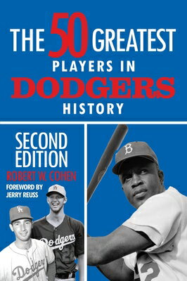 楽天ブックス: The 50 Greatest Players in Dodgers History - Robert W. Cohen ...