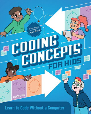 楽天ブックス: Coding Concepts for Kids: Learn to Code Without a Computer ...