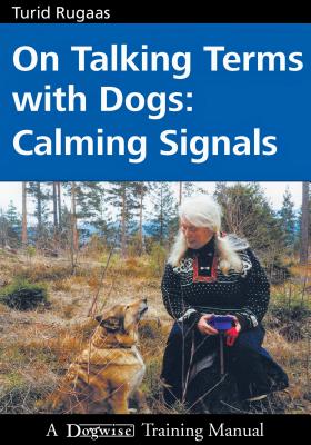 楽天ブックス: On Talking Terms with Dogs: Calming Signals - Turid Rugaas ...