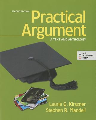 楽天ブックス: Practical Argument: A Text and Anthology - Laurie G. Kirszner ...