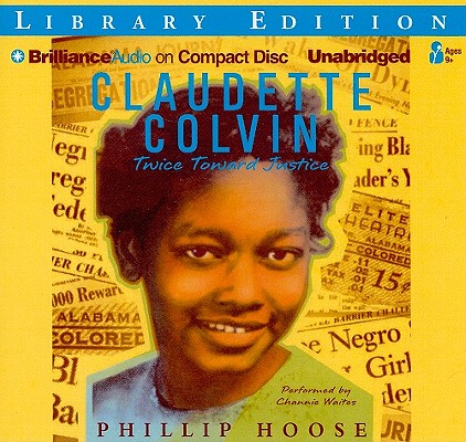 楽天ブックス: Claudette Colvin: Twice Toward Justice - Phillip Hoose ...
