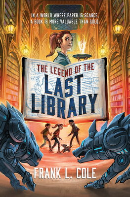 楽天ブックス: The Legend of the Last Library - Frank L. Cole - 9781639932382 : 洋書