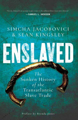 楽天ブックス: Enslaved: The Sunken History of the Transatlantic Slave Trade ...