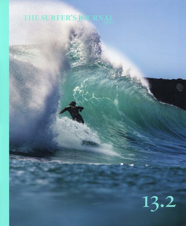 楽天ブックス: ザ・サーファーズ・ジャーナル日本版 VOL.13.2 - 9784909792389 : 本