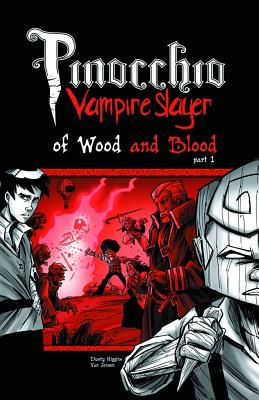 楽天ブックス: Pinocchio, Vampire Slayer Volume 3: Of Wood and Blood Part 1 ...
