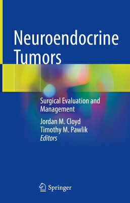 楽天ブックス: Neuroendocrine Tumors: Surgical Evaluation and Management ...