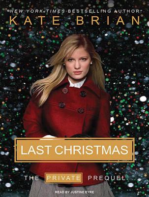 楽天ブックス: Last Christmas: The Private Prequel - Kate Brian ...