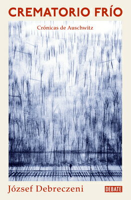 楽天ブックス: Crematorio Fro: Una Crnica de Auschwitz / Cold Crematorium ...