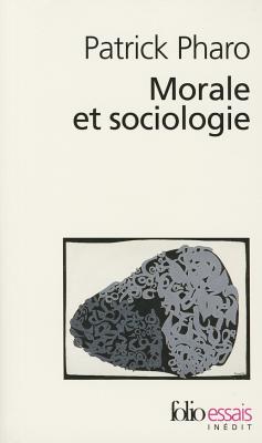楽天ブックス: Morale Et Sociologie - Patrick Pharo - 9782070302420 : 洋書