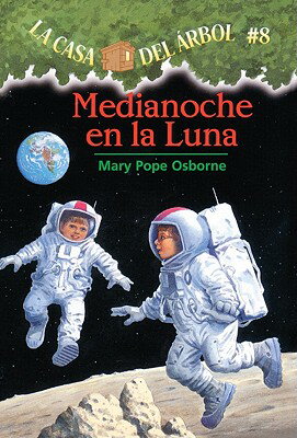 楽天ブックス: Medianoche En La Luna (Midnight on the Moon) - Mary Pope ...