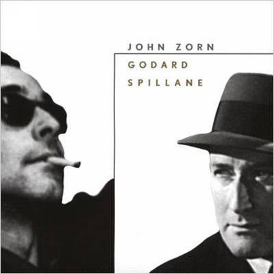 楽天ブックス: 【輸入盤】Godard / Spillane - John Zorn - 0702397732426 : CD