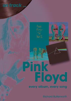 楽天ブックス: Pink Floyd: Every Album Every Song - Richard Butterworth ...