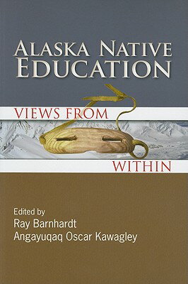 楽天ブックス: Alaska Native Education: Views from Within - Ray Barnhardt ...