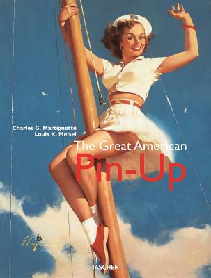 楽天ブックス: GREAT AMERICAN PIN UP,THE(TASCHEN 25)(H) - CHARLES MARTIGNETTE - 9783836532440 : 洋書