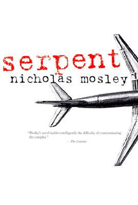 楽天ブックス: Serpent - Nicholas Mosley - 9781564782441 : 洋書
