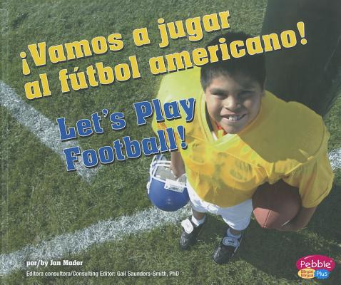 楽天ブックス: Vamos A Jugar al Futbol Americano!/Let's Play Football! - Jan ...