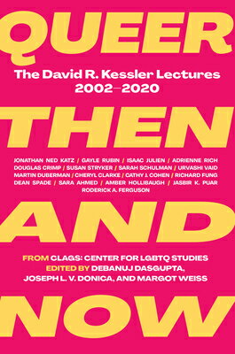 楽天ブックス: Queer Then and Now: The David R. Kessler Lectures, 2002-2020 ...