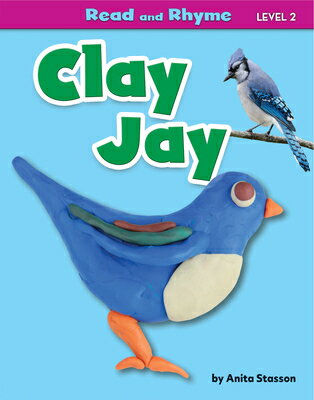 楽天ブックス: Clay Jay - Anita Stasson - 9798888222461 : 洋書