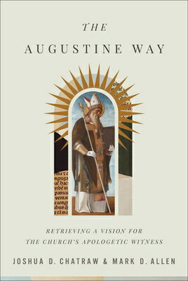 楽天ブックス: The Augustine Way: Retrieving a Vision for the Church's ...