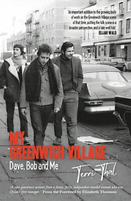 楽天ブックス: My Greenwich Village: Dave, Bob and Me - Terri Thal ...