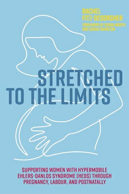 楽天ブックス: Stretched to the Limits: Supporting Women with Hypermobile ...