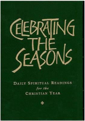 楽天ブックス: Celebrating the Seasons: Daily Spiritual Readings for the ...