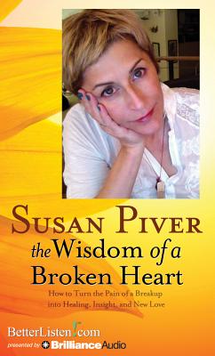 楽天ブックス: The Wisdom of a Broken Heart: How to Turn the Pain of a Breakup ...