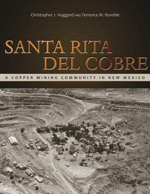 楽天ブックス: Santa Rita del Cobre: A Copper Mining Community in New Mexico ...