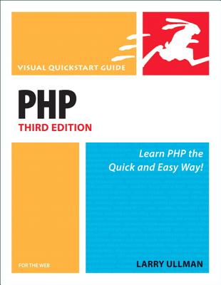 楽天ブックス: PHP for the Web: Visual QuickStart Guide - Larry Ullman ...