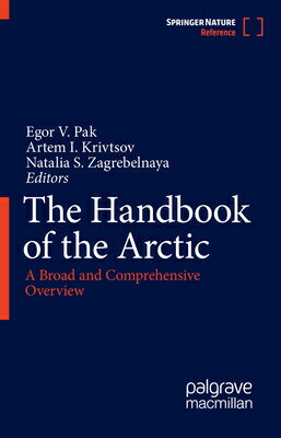 楽天ブックス: The Handbook of the Arctic - Egor V. Pak - 9789811692499 : 洋書