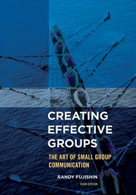 楽天ブックス: Creating Effective Groups: The Art of Small Group Communication ...
