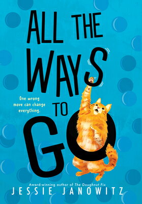 楽天ブックス: All the Ways to Go - Jessie Janowitz - 9781728272504 : 洋書