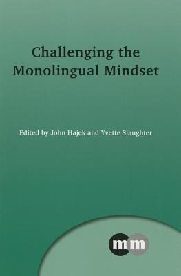楽天ブックス: Challenging the Monolingual Mindset - John Hajek ...