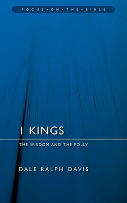 楽天ブックス: 1 Kings: The Wisdom and the Folly - Dale Ralph Davis ...