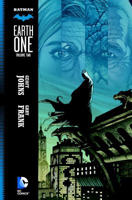 楽天ブックス: Batman: Earth One, Volume 2 - Geoff Johns - 9781401262518 : 洋書