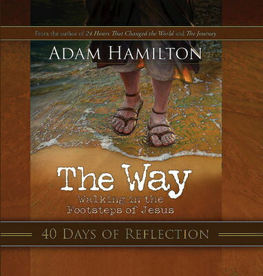 楽天ブックス: The Way: 40 Days of Reflection - Adam Hamilton - 9781426752520 : 洋書