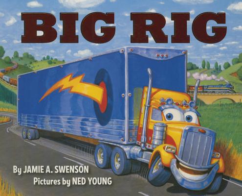 楽天ブックス: Big Rig [board Book] - Jamie A. Swenson - 9781423192527 : 洋書
