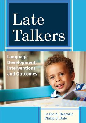 楽天ブックス: Late Talkers: Language Development, Interventions, and Outcomes ...