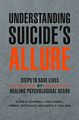 楽天ブックス: Understanding Suicide's Allure: Steps to Save Lives by Healing ...