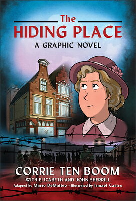 楽天ブックス: The Hiding Place: A Graphic Novel - Corrie Ten Boom ...