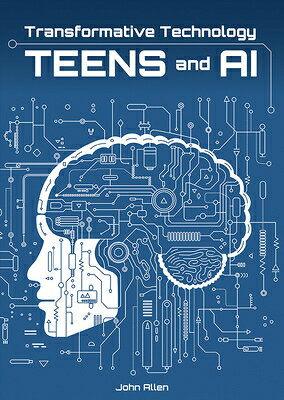 楽天ブックス: Transformative Technology: Teens and AI - John Allen ...