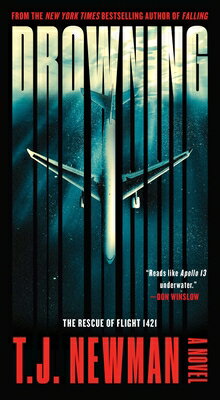 楽天ブックス: Drowning: The Rescue of Flight 1421 (a Novel) - T. J. Newman ...