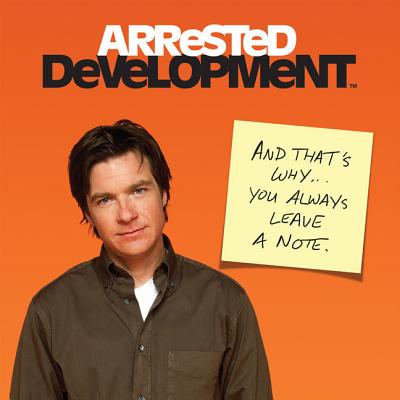 楽天ブックス: Arrested Development: And That's Why... You Always Leave a Note. - Jennifer Leczkowski ...