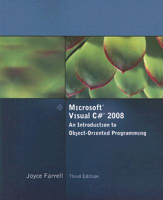 楽天ブックス: Microsoft Visual C# 2008: An Introduction to Object-Oriented Programming - Joyce Farrell ...
