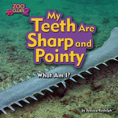 楽天ブックス: My Teeth Are Sharp and Pointy (Sawfish) - Jessica Rudolph ...