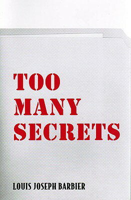 楽天ブックス: Too Many Secrets - Louis Joseph Barbier - 9780533162574 : 洋書